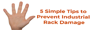 Tips To Prevent Industrial Rack Damage - SPS Ideal Solutions Blog