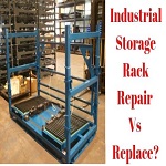 When to Repair vs Replace Industrial Storage Rack - SPS Ideal Solutions ...