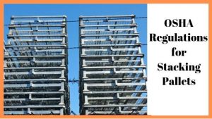 OSHA Pallet Stacking Regulations - SPS Ideal Solutions Blog