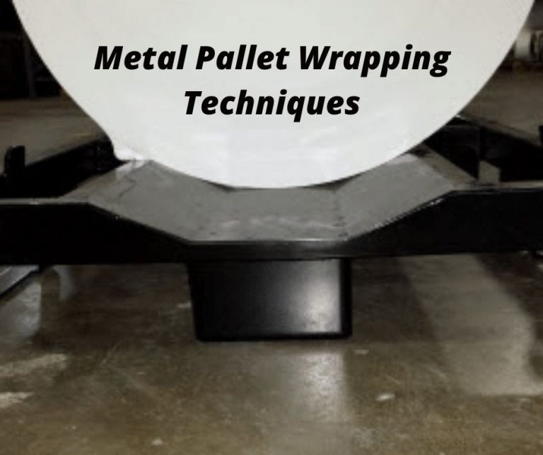 Advanced Metal Pallet Wrapping Techniques - SPS Ideal Solutions